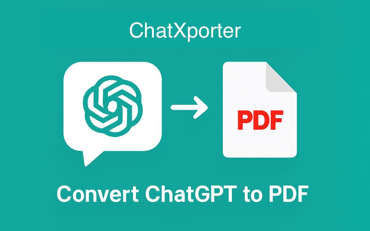 ChatXporter - Save your ChatGPT conversations to PDF instantly